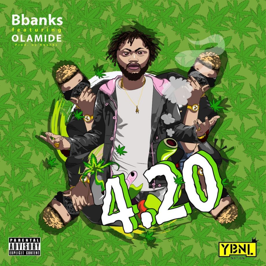 New Music: B Banks ft. Olamide - 420 — Soundcity