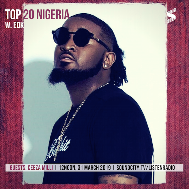 Ceeza Milli on Top 20 Nigeria Radio Chart Show with EDK — Soundcity